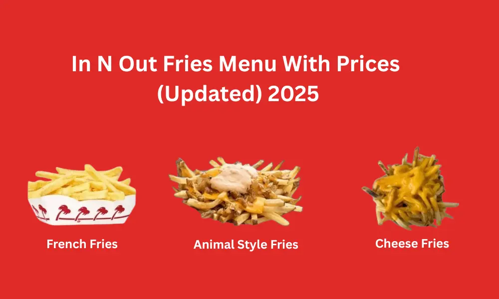 In N Out Fries Menu With Prices (Update) 2025