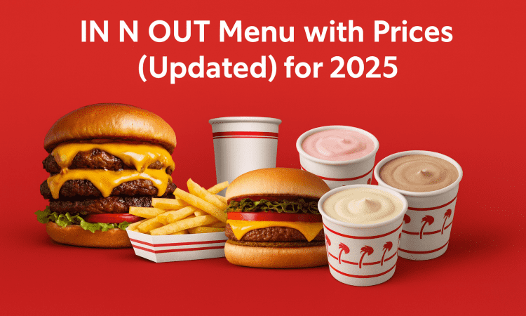In N Out Menu 2025: Prices, Secrets & Nutrition
